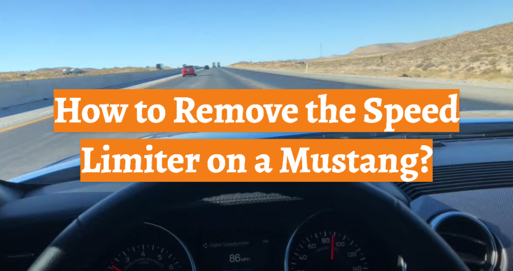 How to Remove the Speed Limiter on a Mustang? - CarProfy